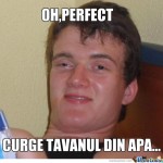 Cand ploua la betiv in casa – Meme & Rage Comics Romania